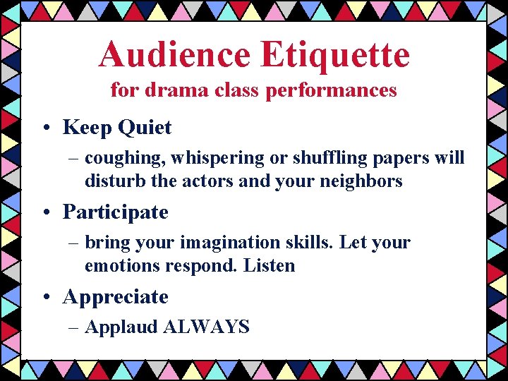 The Audience THE ACTORAUDIENCE RELATIONSHIP The relationship between