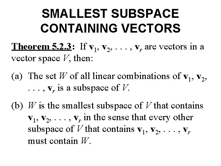 Section 5 2 Subspaces SUBSPACES A subset W