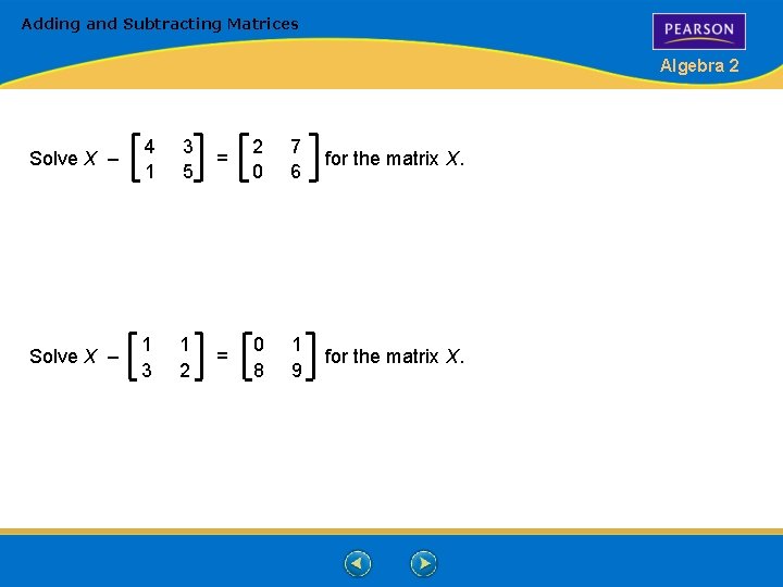 Adding and Subtracting Matrices Algebra 2 4 2