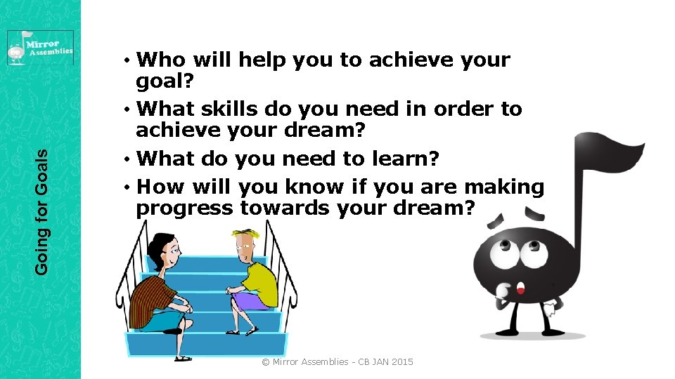 Going for Goals Goal Setting Dreams and ambitions