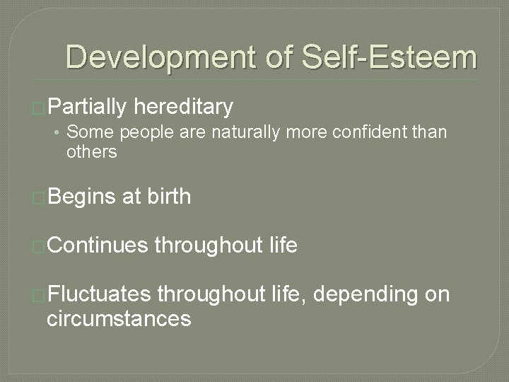 Developing Positive Self Esteem Relationships 2 3 Objectives