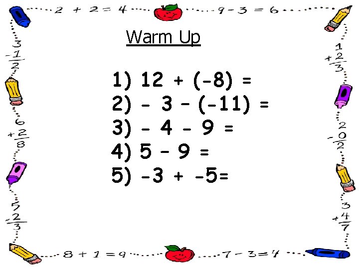 Operations with Rational Numbers Warm Ups Warm Up