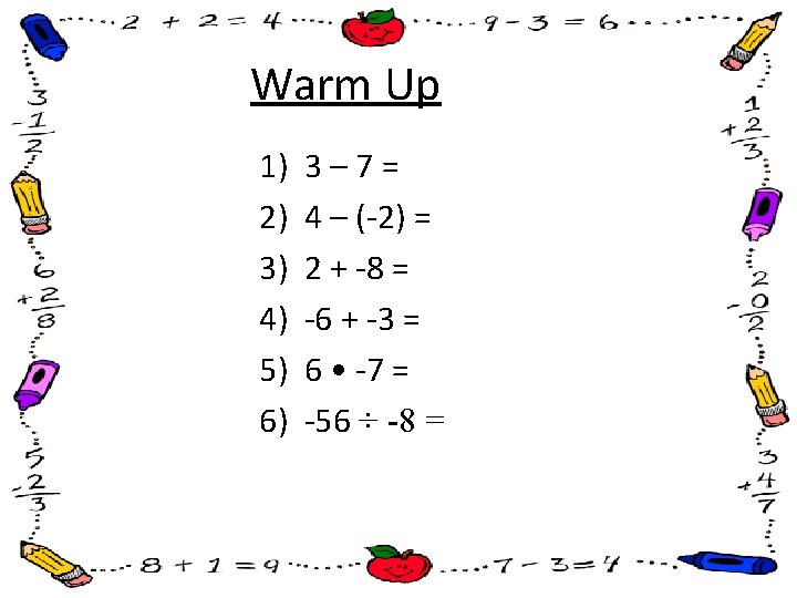 Operations with Rational Numbers Warm Ups Warm Up