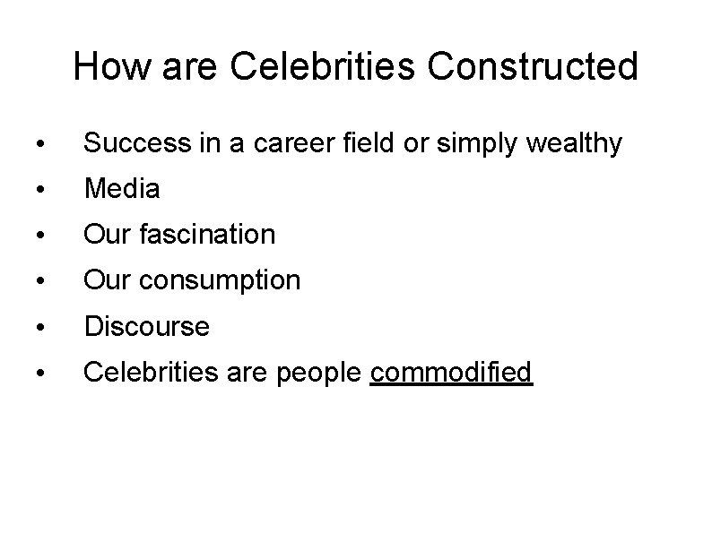 Celebrity What is the function of celebrity in