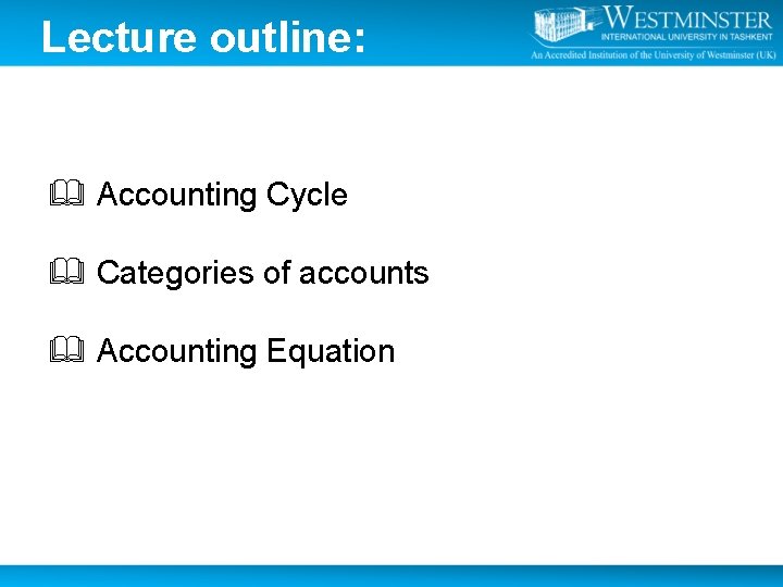 Lecture 3 Accounting Cycle categories of accounts doubleentry