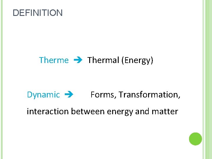 BASIC THERMODYNAMIC Lecture 0 Class Introduction What is