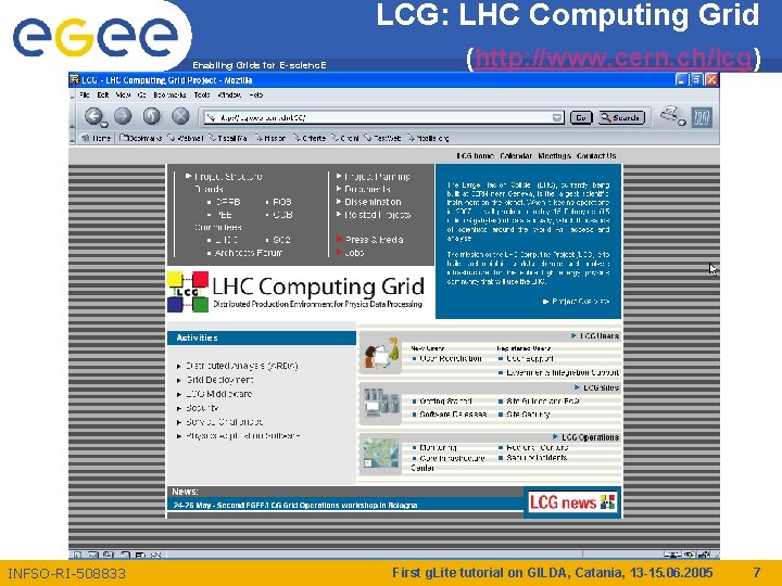 Enabling Grids for Escienc E Welcome Roberto Barbera