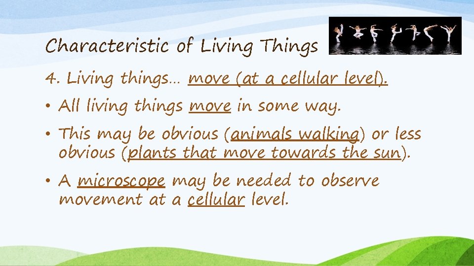 Observing Living Things Identify the 7 behaviours of