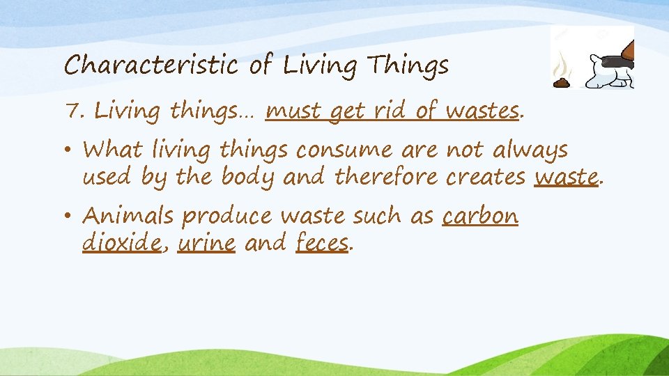 Observing Living Things Identify the 7 behaviours of