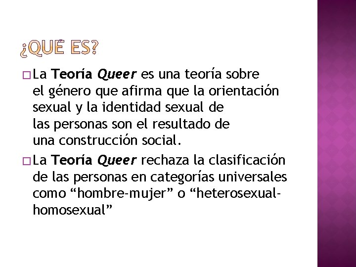 La Teora Queer es una teora sobre el