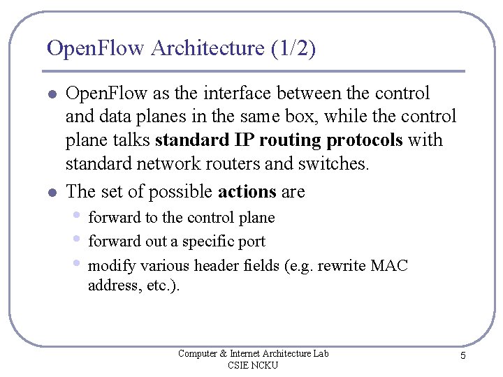 Open Flow MPLS and the Open Source Label