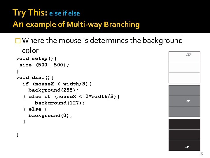 Conditionals Animation Scripting Csc 233 Conditionals Variables Conditionals 0456