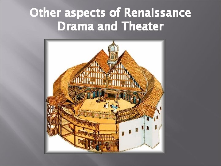 The Renaissance and Shakespeare GHS Brief History Cultural