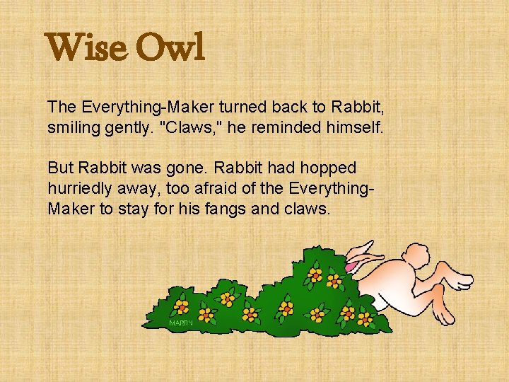 Wise Owl Native American Story Loosely based on
