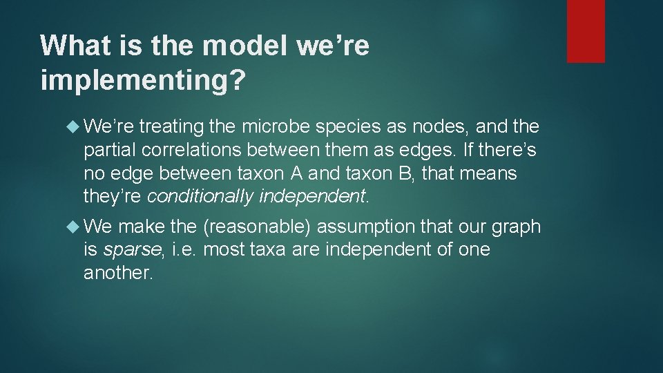 Inferring Microbiome Networks Using Graphical Models By Jared