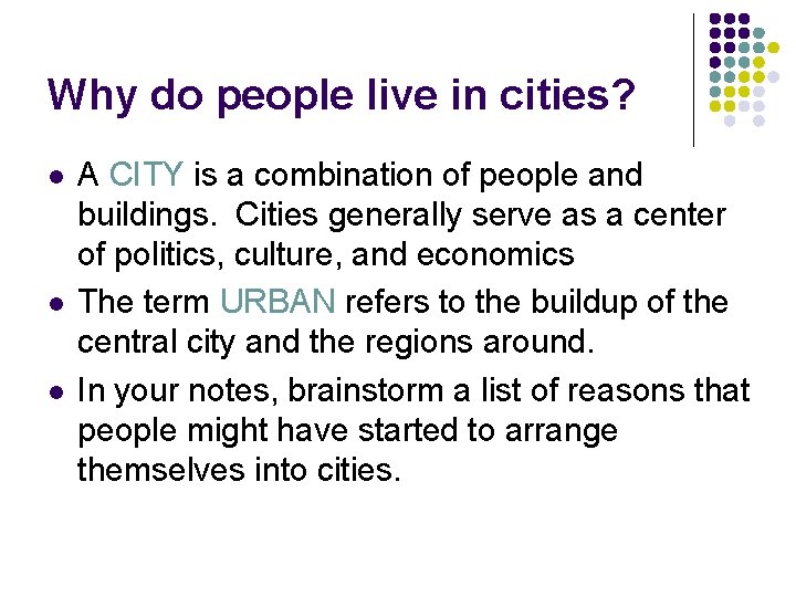 Urban Geography Why do people live in cities