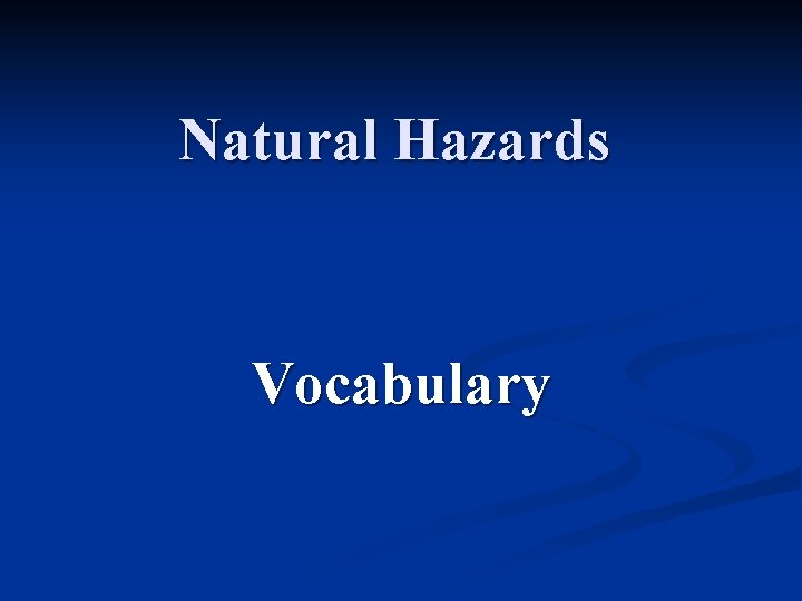 Factors Affecting Populations Notes Natural Hazards Vocabulary Natural