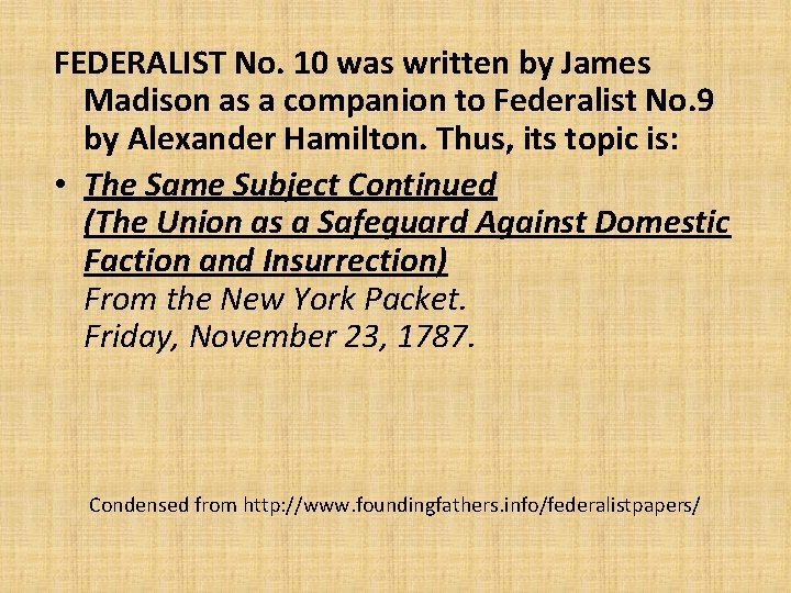 Background for The Federalist Papers TIMELINE 1513 Machiavelli