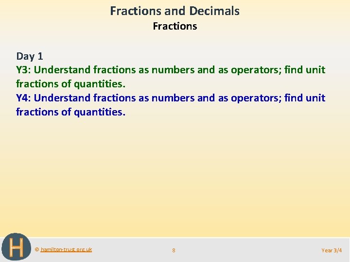 Fractions and Decimals Fractions Objectives Day 1 Y