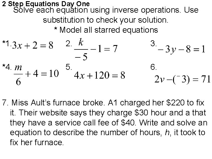 AddSubtract Equations Solve each equation using inverse operations