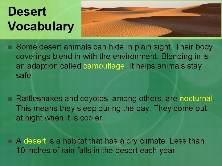 Habitats and Adaptations How do adaptations help living