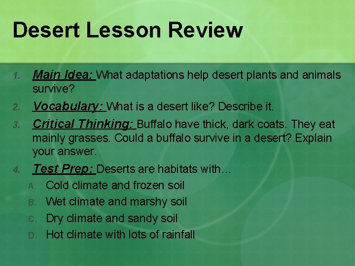 Habitats and Adaptations How do adaptations help living