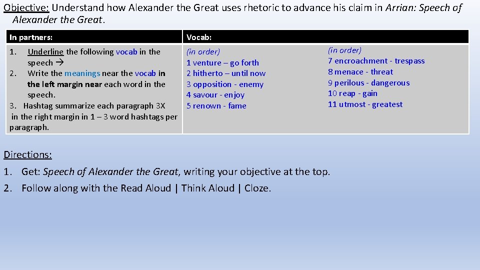 Objective Understand how Alexander the Great uses rhetoric