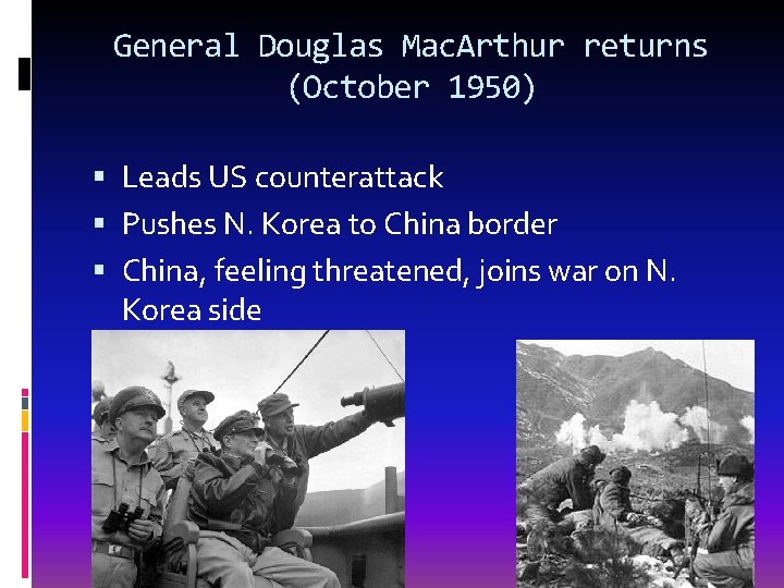 Objectives Explain American Involvement in the Korean War