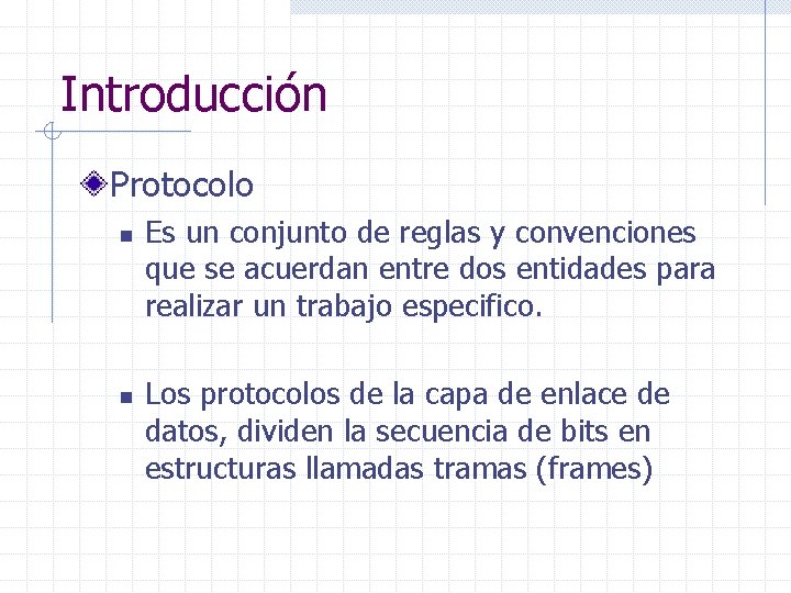 Protocolos de enlace de datos Ing Gilberto Snchez