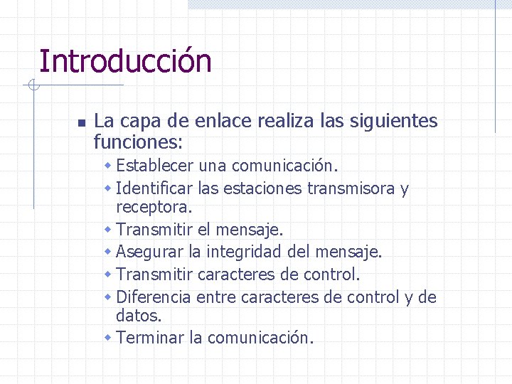 Protocolos de enlace de datos Ing Gilberto Snchez