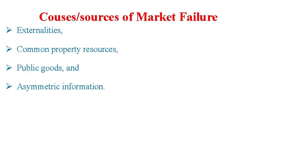 Chapter Six Market Failure Basic Concepts Market failure