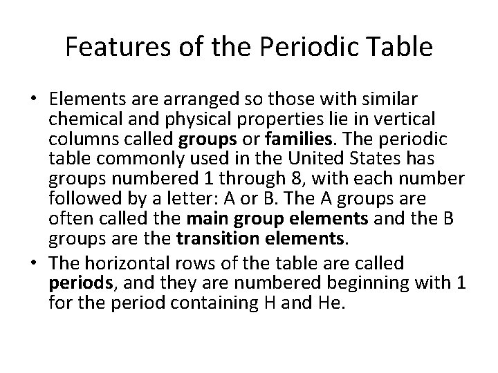 The Periodic Table Developing the Periodic Table The