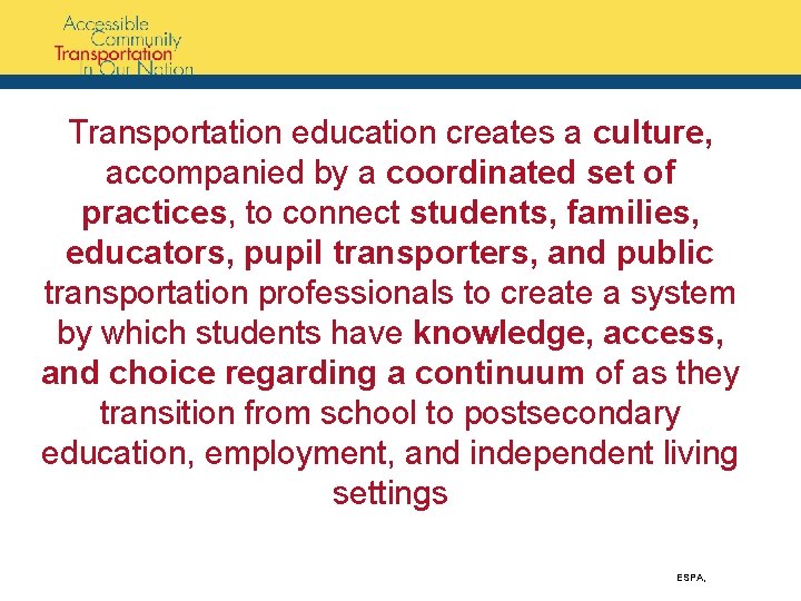 Building a Continuum of Accessible Transportation for Students