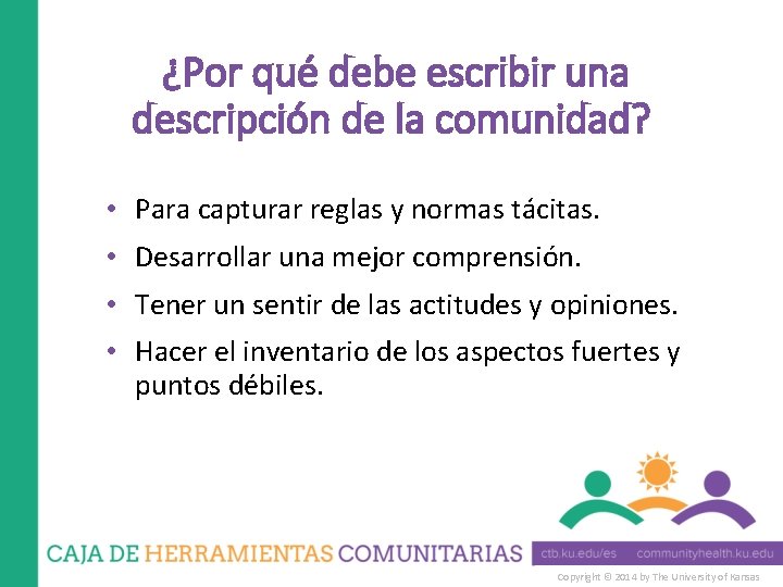 Entender y describir la comunidad Copyright 2014 by
