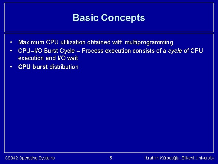 Bilkent University Department of Computer Engineering CS 342