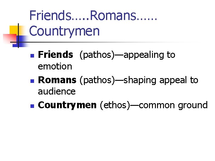 Brutuss speech key words n Romans countrymen and