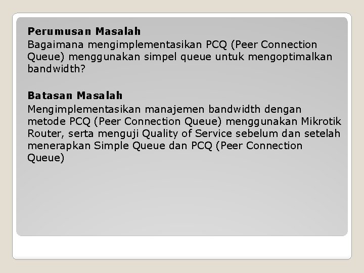 Management Bandwidth Pada Mikrotik Dengan Metode PCQ PEER