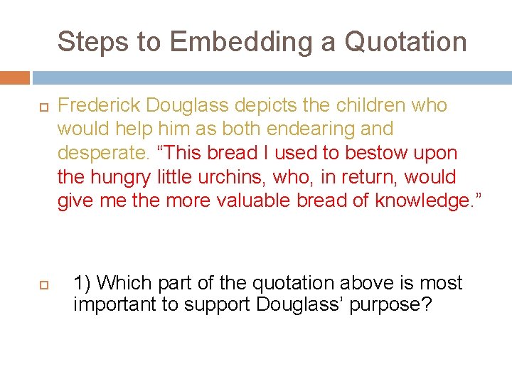 EMBEDDING EVIDENCE Embedding Examples Too Much Quotation Frederick