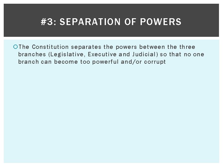 SIX PRINCIPLES OF GOVERNMENT The Constitution is built