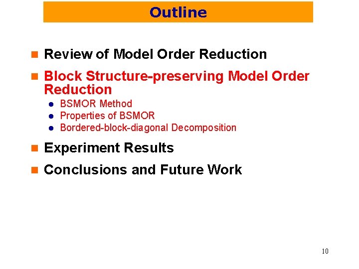 BSMOR Block Structurepreserving Model Order Reduction Hao Yu