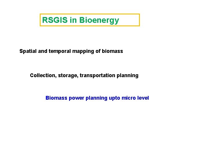 Biomass Power Plant Planning Using Remote Sensing And