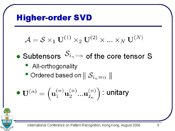 Multilinear Principal Component Analysis of Tensor Objects for