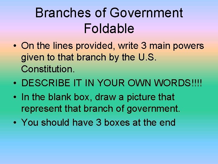 THE THREE BRANCHES OF GOVERNMENT United states government