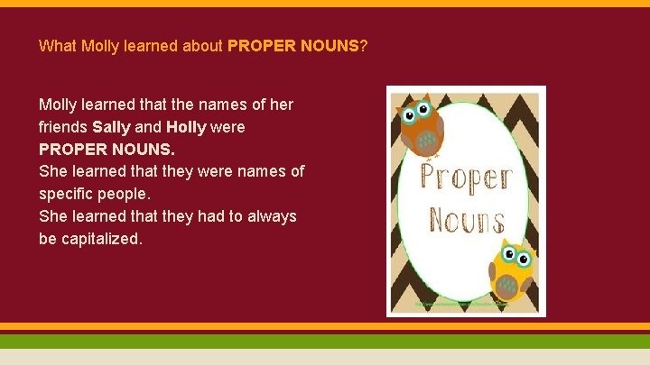 Molly Nouns By Ingrid Navas Molly was a