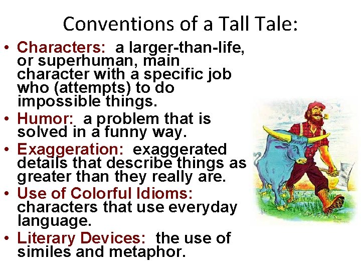 American Folklore Tall Tales A subgenre of Romanticism