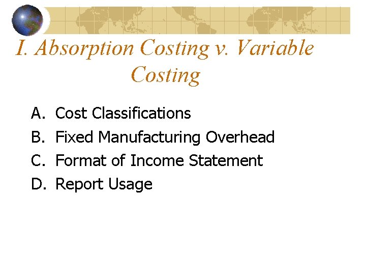 Chapter 5 Variable Costing Contains Fixed Manufacturing Overhead