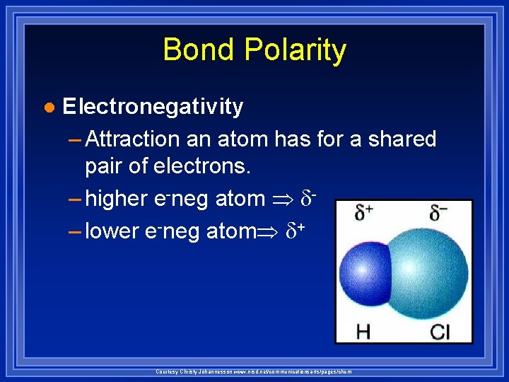 Introduction to Bonding Courtesy Christy Johannesson www nisd