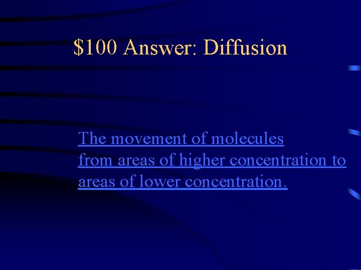 Jeopardy Diffusion Osmosis Q 100 Organelles Membranes Transport