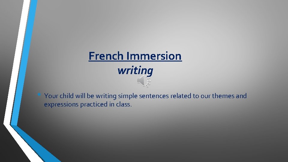 BienvenueWelcome to grade 1 French Immersion French Immersion