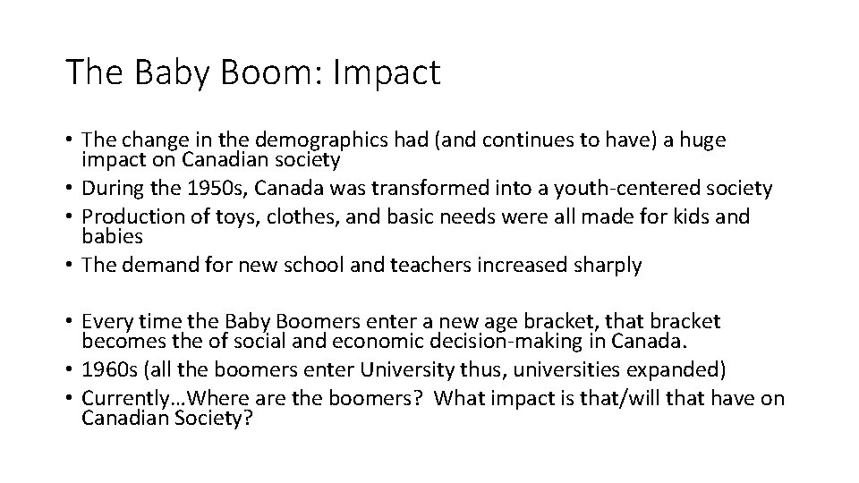 The 1950 s The Baby Boom The end